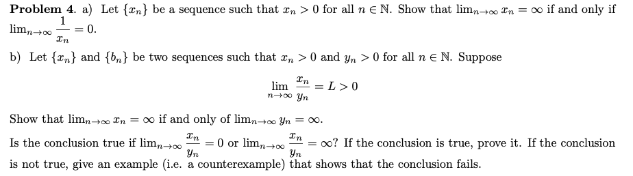 Solved Problem 4. a) Let {xn} be a sequence such that xn>0 | Chegg.com