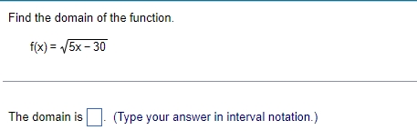 Solved Find the domain of the function.f(x)=5x-302The domain | Chegg.com