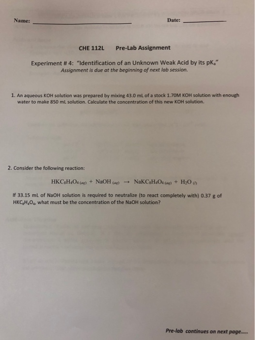 Solved Name: Date: CHE 112L Pre-Lab Assignment Experiment # | Chegg.com