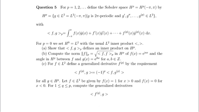 Solved Question 5 For p 1,2,.. . define the Sobolev space H- | Chegg.com
