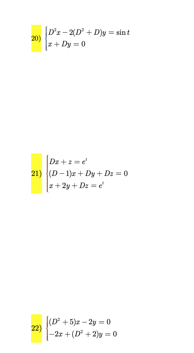 Solved \\[ \\left\\{\\begin{array}{l} D^{2} | Chegg.com