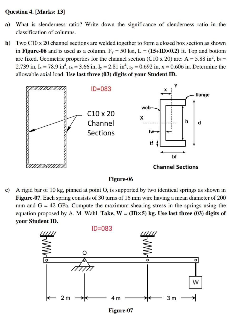 Solved Question 4. [Marks: 13] a) What is slenderness ratio? | Chegg.com