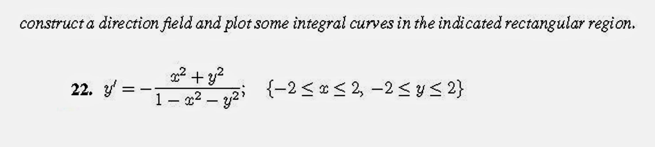 Solved construct a direction field and plot some integral | Chegg.com