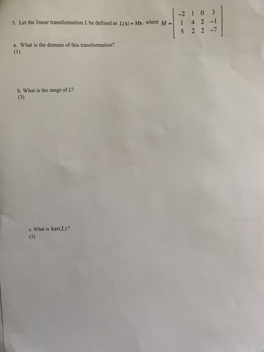 Solved -210 3 3. Let the linear transformation L be defined | Chegg.com
