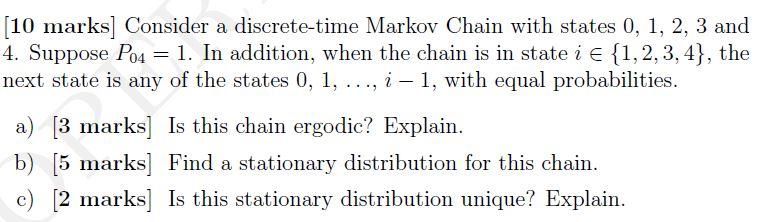 Solved (10 marks] Consider a discrete-time Markov Chain with | Chegg.com
