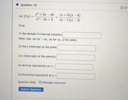 Solved Let f(x)=x2−4x+3x2+2x−48=(x−1)(x−3)(x+8)(x−6) Find: | Chegg.com
