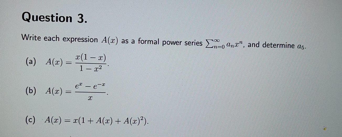 Solved Write each expression A(x) as a formal power series | Chegg.com