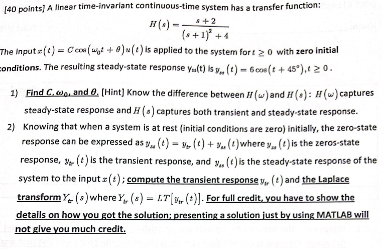 Solved [40 points] A linear time-invariant continuous-time | Chegg.com