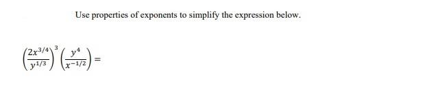 Solved Use properties of exponents to simplify the | Chegg.com
