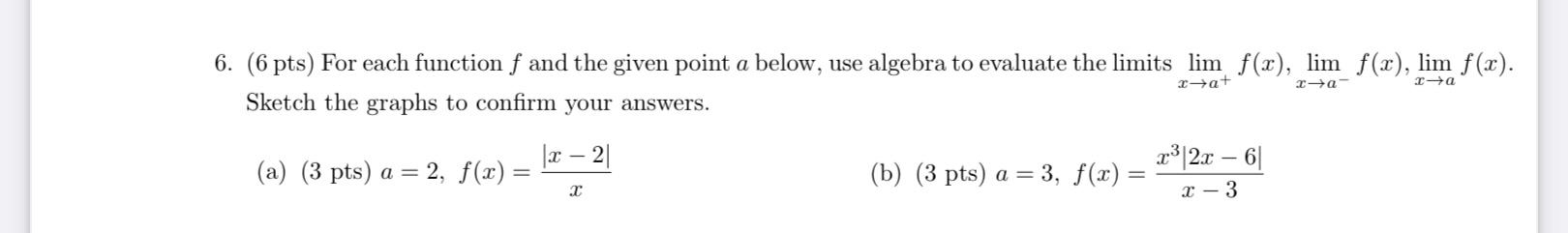 Solved 6. (6 pts) For each function f and the given point a | Chegg.com