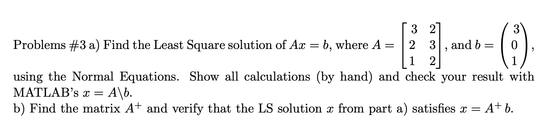 Solved Problems \#3 a) Find the Least Square solution of | Chegg.com