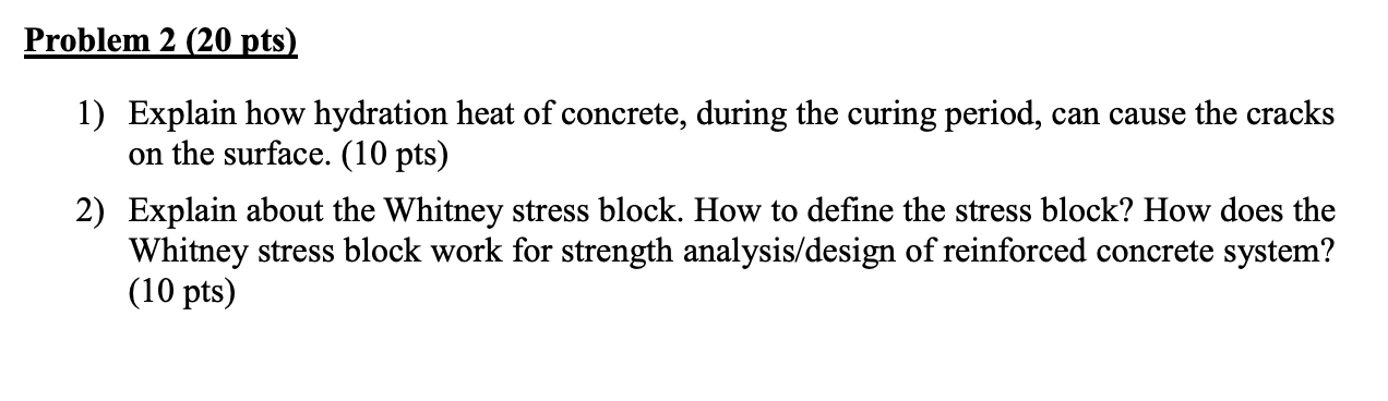 Solved Problem 2 (20 pts) 1) Explain how hydration heat of | Chegg.com