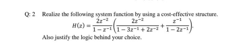 Solved Realize the following system function by using a | Chegg.com