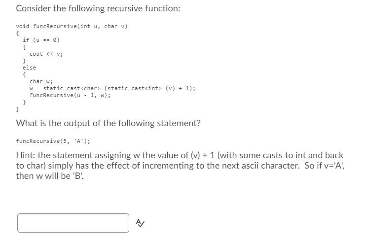 Solved Consider the following recursive function: void | Chegg.com