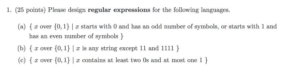 Solved 1. (25 points) Please design regular expressions for | Chegg.com