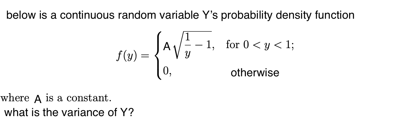 Solved below is a continuous random variable Y's probability | Chegg.com