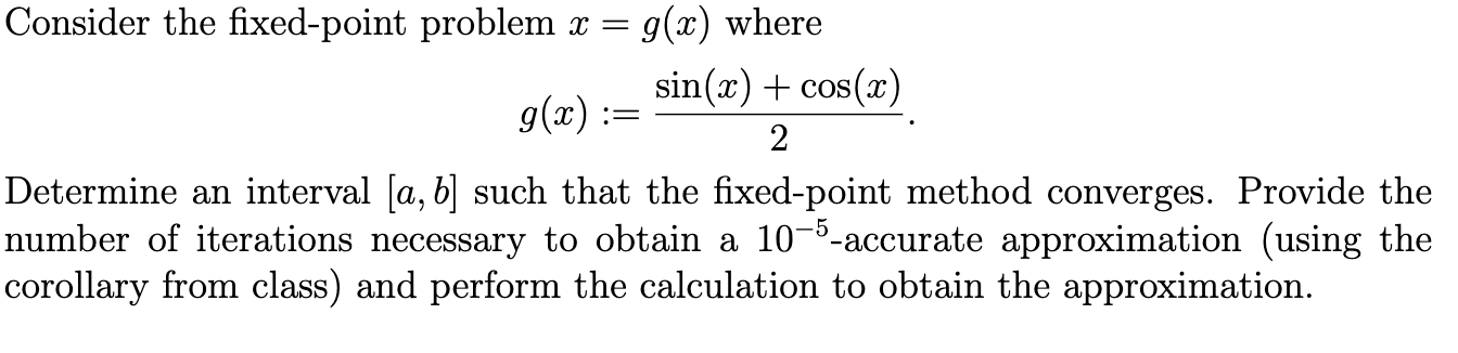 Solved Consider the fixed-point problem x=g(x) where | Chegg.com