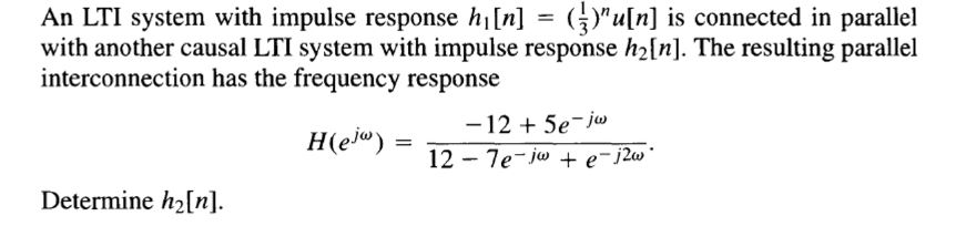 Solved An LTI system with impulse response hi[n] = (*)"u[n] | Chegg.com