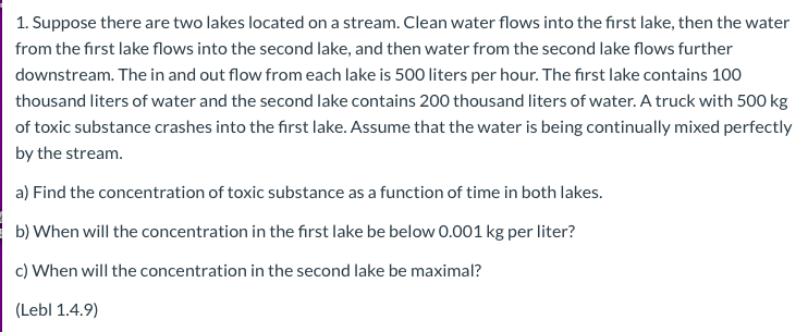 Solved 1. Suppose there are two lakes located on a stream. | Chegg.com