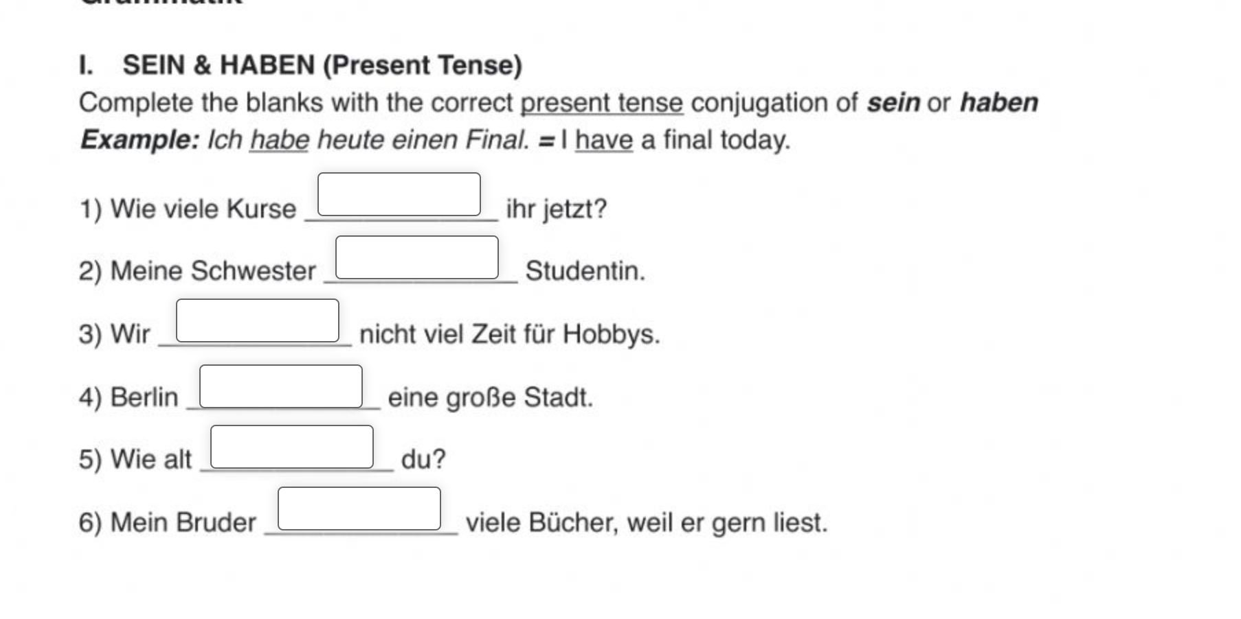 I. SEIN & HABEN (Present Tense) Complete the blanks | Chegg.com