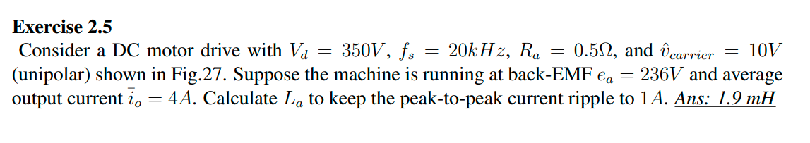 Solved Exercise 2.5 Consider a DC motor drive with Vd=350 | Chegg.com
