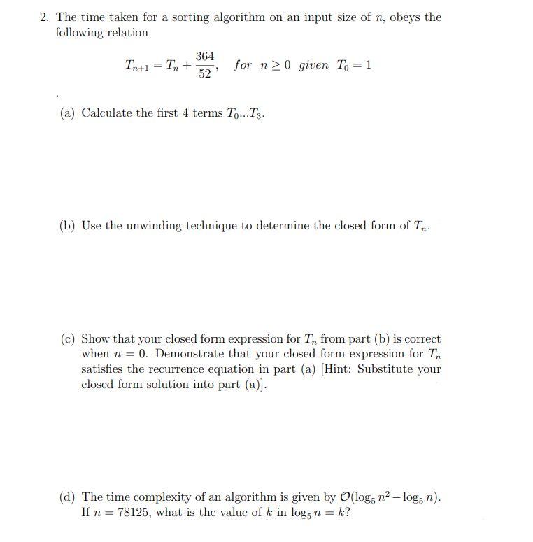 Solved 2. The time taken for a sorting algorithm on an input | Chegg.com
