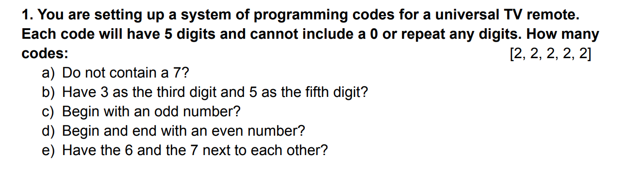 Solved 1. You are setting up a system of programming codes | Chegg.com