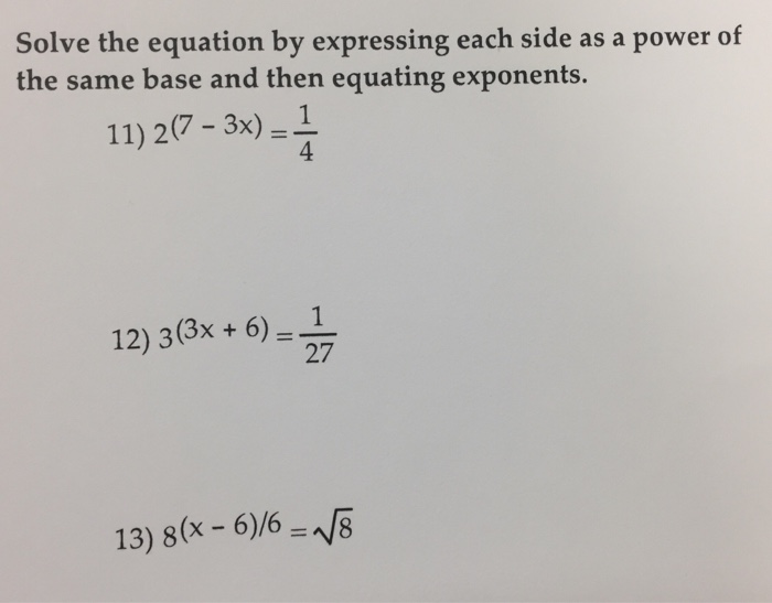 Solved Solve the equation by expressing each side as a power | Chegg.com