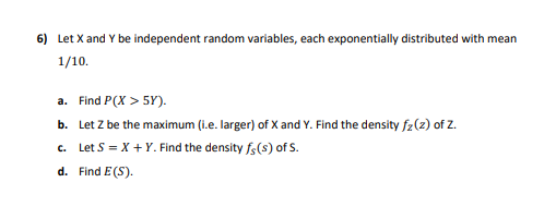 Solved 6) Let X and Y be independent random variables, each | Chegg.com