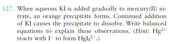 Solved 7. When aqueous KI is added gradually to mercury(II) | Chegg.com