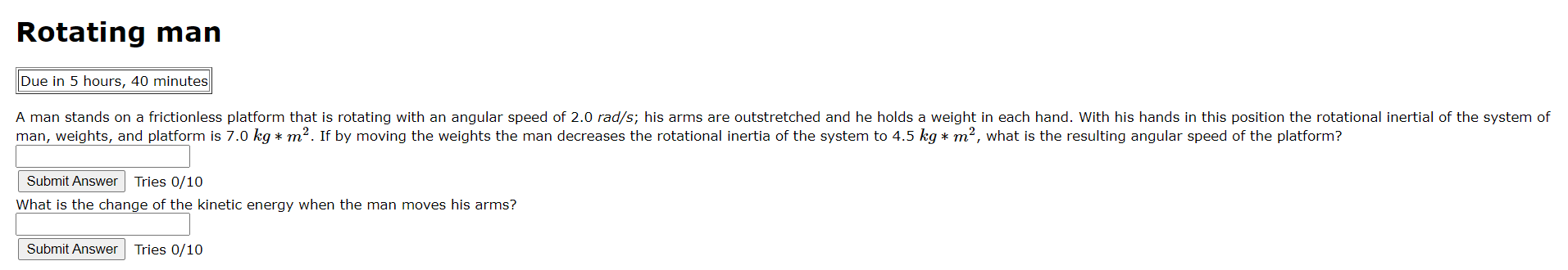 Solved Tries 0/10 What is the chanae of the kinetic energy | Chegg.com