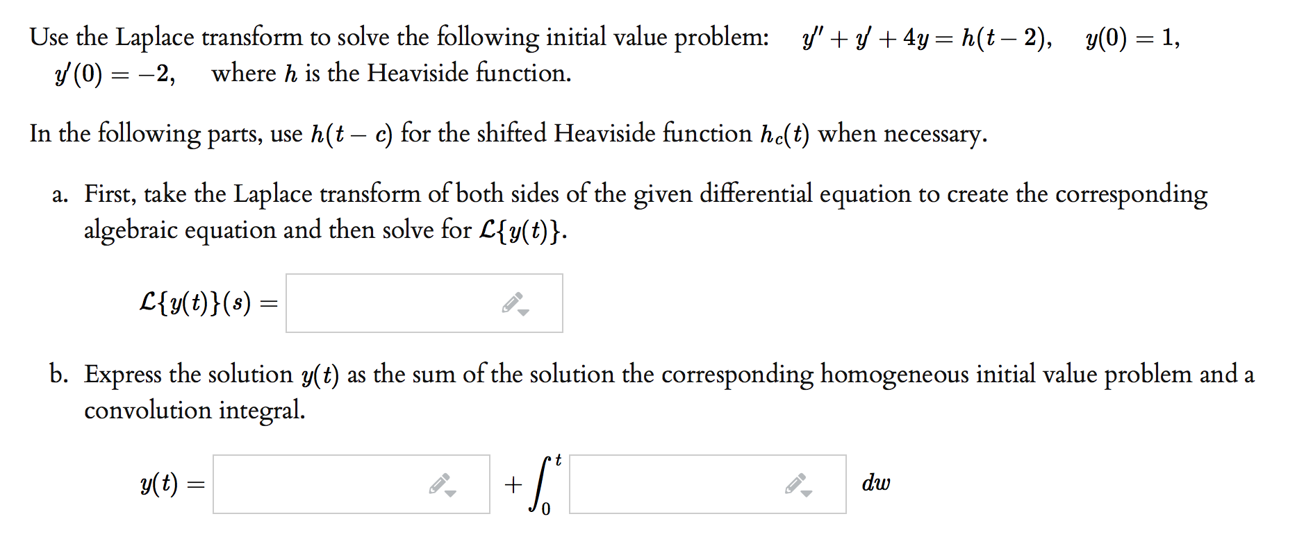 Solved Use the Laplace transform to solve the following | Chegg.com