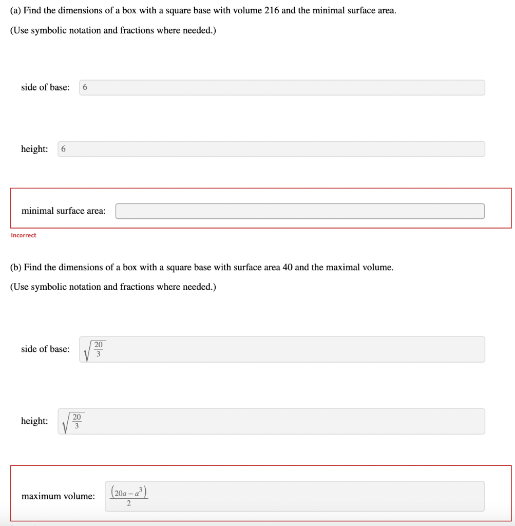 Solved (b) Find the dimensions of a box with a square base | Chegg.com