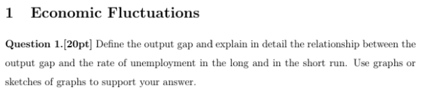 Solved 1 Economic Fluctuations Question 1.[20pt] Define the | Chegg.com