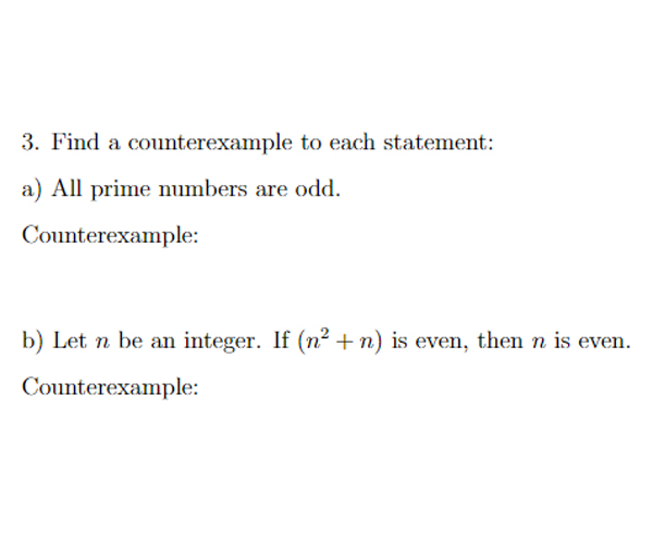 Solved Find a counterexample to each statement: a) All prime | Chegg.com Solved Find a counterexample to each statement: a) All prime | Chegg.com