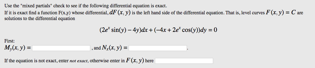Solved Use the "mixed partials" check to see if the | Chegg.com