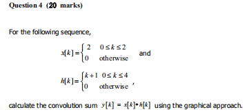 Solved Question 4 (20 marks) For the following sequence, 2. | Chegg.com