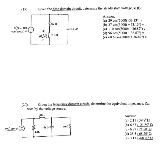 Solved Given the frequency domain circuit, determine the | Chegg.com