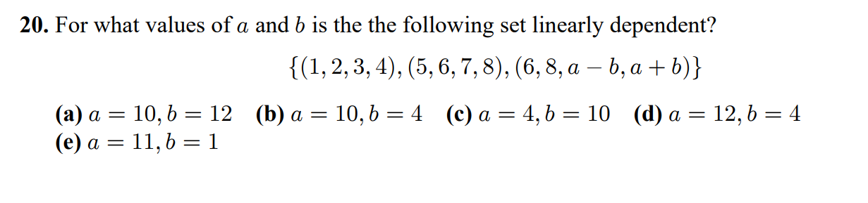 Solved For what values of a and b ﻿is the the following set | Chegg.com