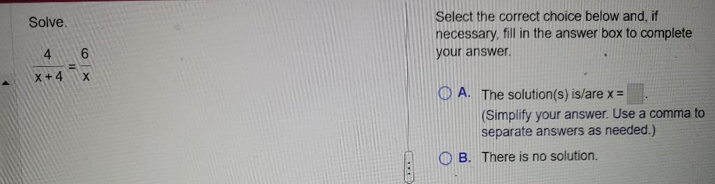 Solved Solve. x+44=x6 Select the correct choice below and, | Chegg.com