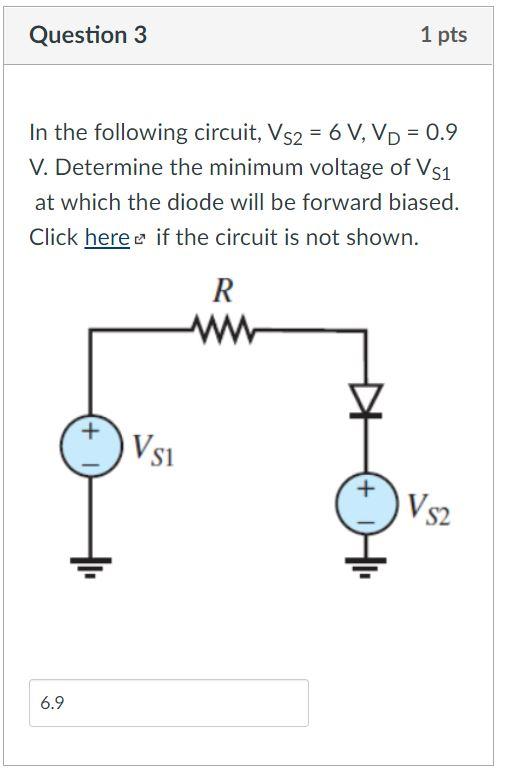 Solved Question 3 1 pts In the following circuit, Vs2 = 6 V, | Chegg.com