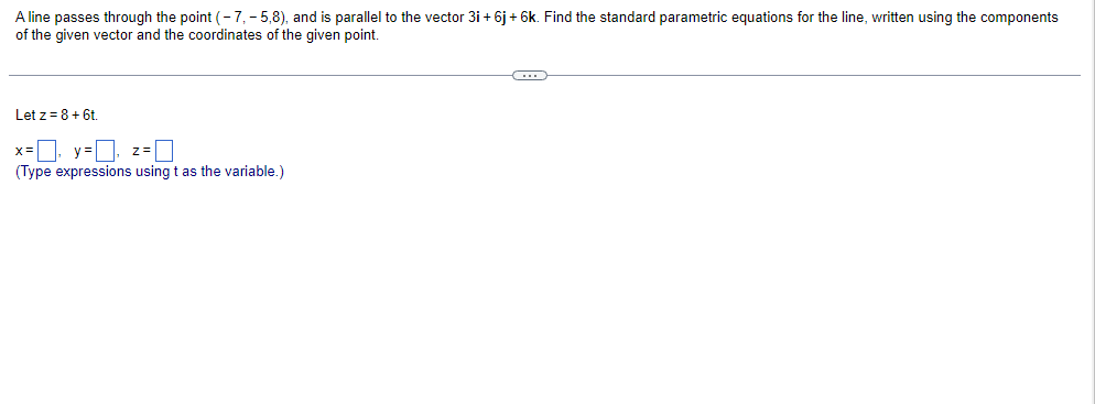 Solved A line passes through the point (−7,−5,8), and is | Chegg.com