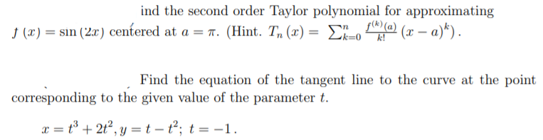 Solved ind the second order Taylor polynomial for | Chegg.com