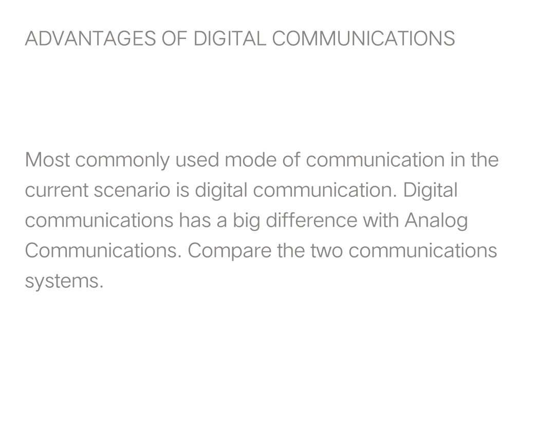 Solved ADVANTAGES OF DIGITAL COMMUNICATIONS Most commonly | Chegg.com
