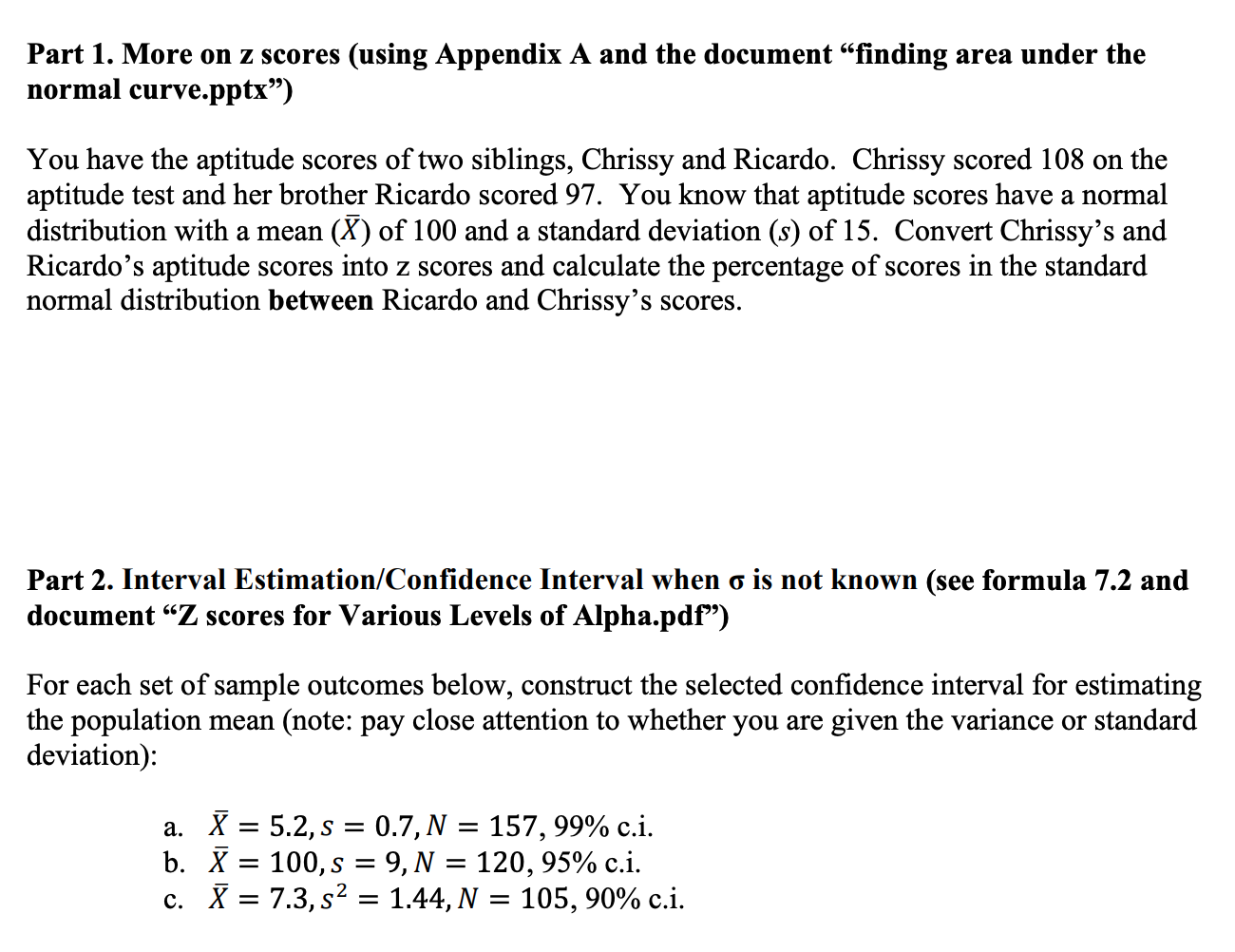 Solved Part 1. More on z scores (using Appendix A and the | Chegg.com
