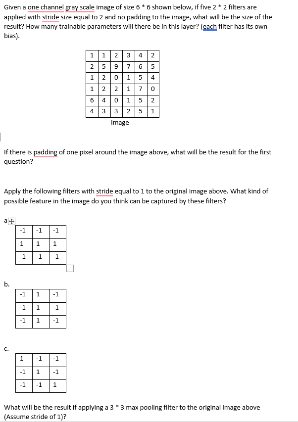 Solved Given a one channel gray scale image of size 6∗6 | Chegg.com