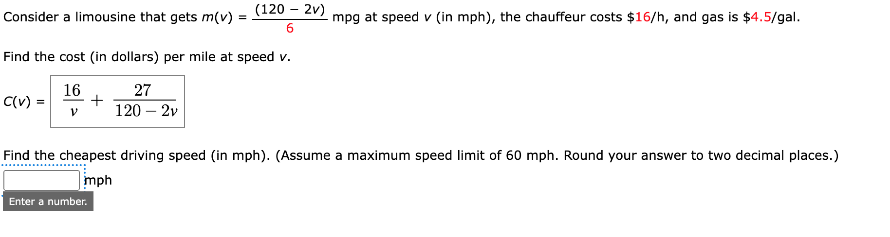 Solved (120 – 2v) - Consider a limousine that gets m(v) mpg | Chegg.com