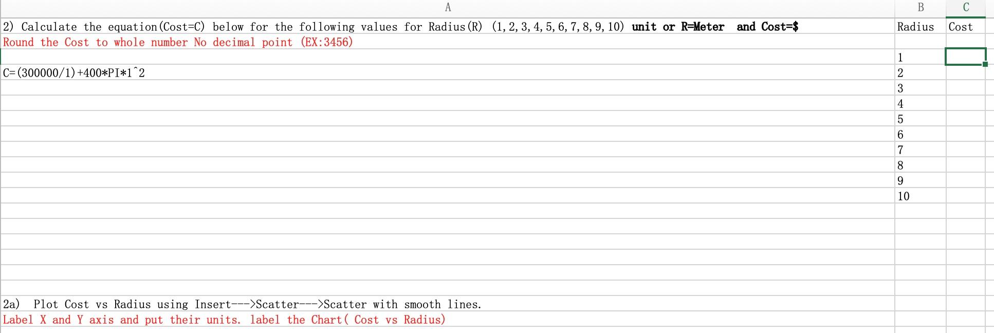 A В С Radius Cost 2) Calculate the equation (Cost=C) | Chegg.com