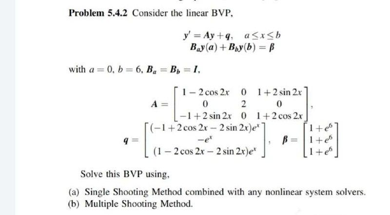 Solved Problem 5.4.2 Consider the linear BVP, y' = Ay+q, a | Chegg.com