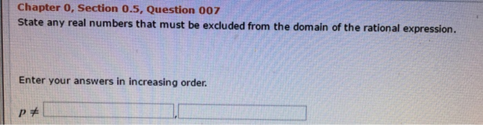 State any real numbers that must be excluded from the | Chegg.com